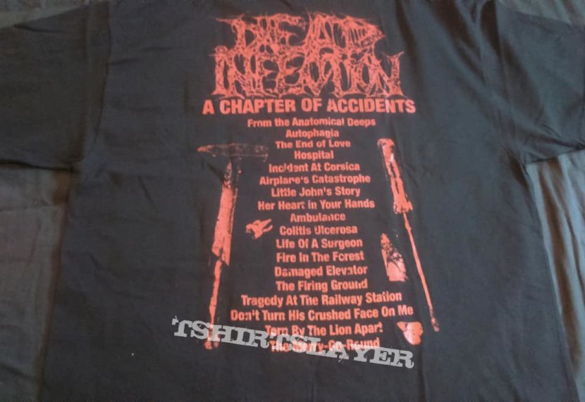 Dead Infection, Dead Infection A chapter of accidents TShirt or ... Dead Infection, Dead Infection A chapter of accidents TShirt or ...